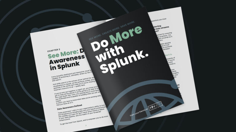 Do More With Splunk - Kinney Group